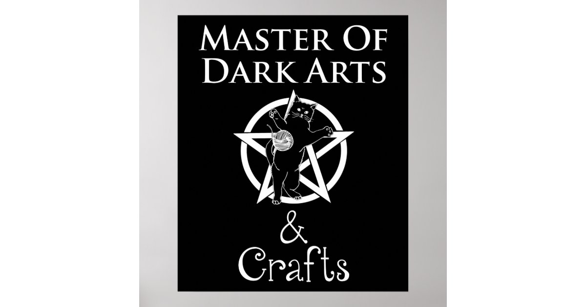 Master of Dark Arts & Crafts Poster | Zazzle