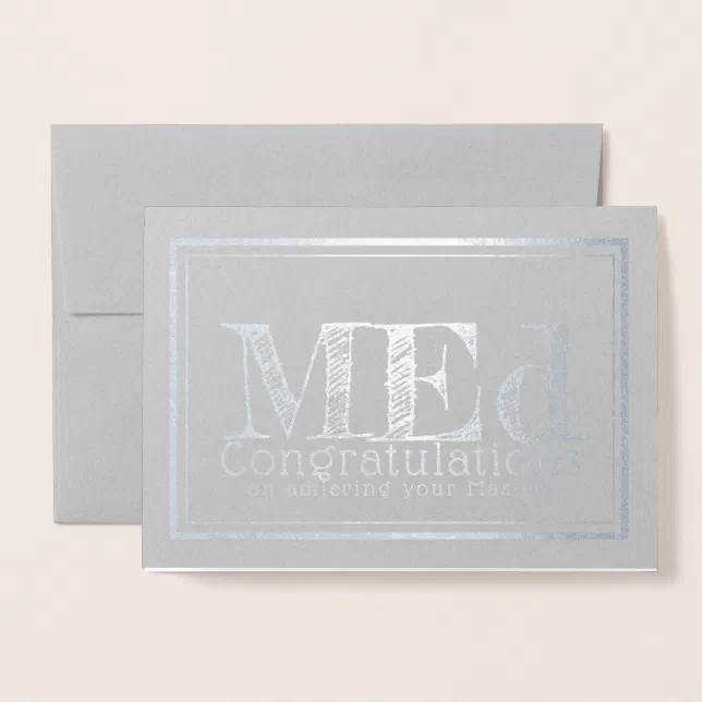 Master of Education degree silver congratulations Foil Card | Zazzle