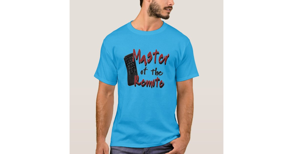 Master Of The Remote Mens' Humor T-Shirt | Zazzle