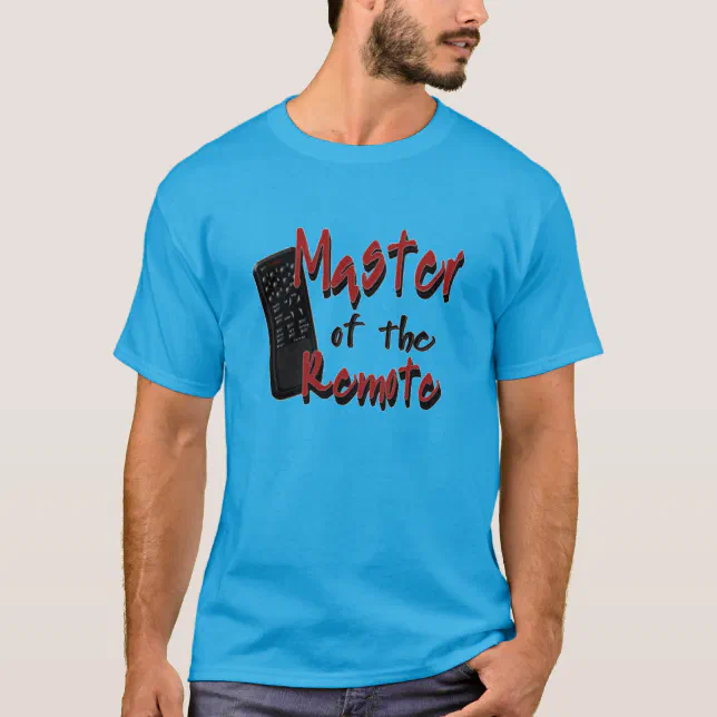 Master Of The Remote Mens' Humor T-Shirt | Zazzle