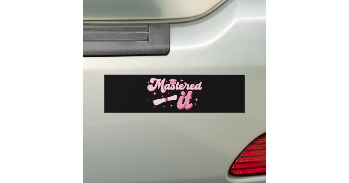 Mastered It Masters Degree Graduate MBA Graduation Bumper Sticker | Zazzle