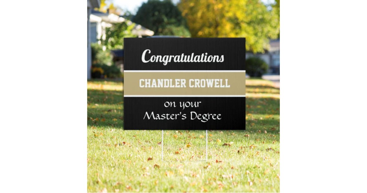 Master's Degree Congrats Grad yard sign | Zazzle