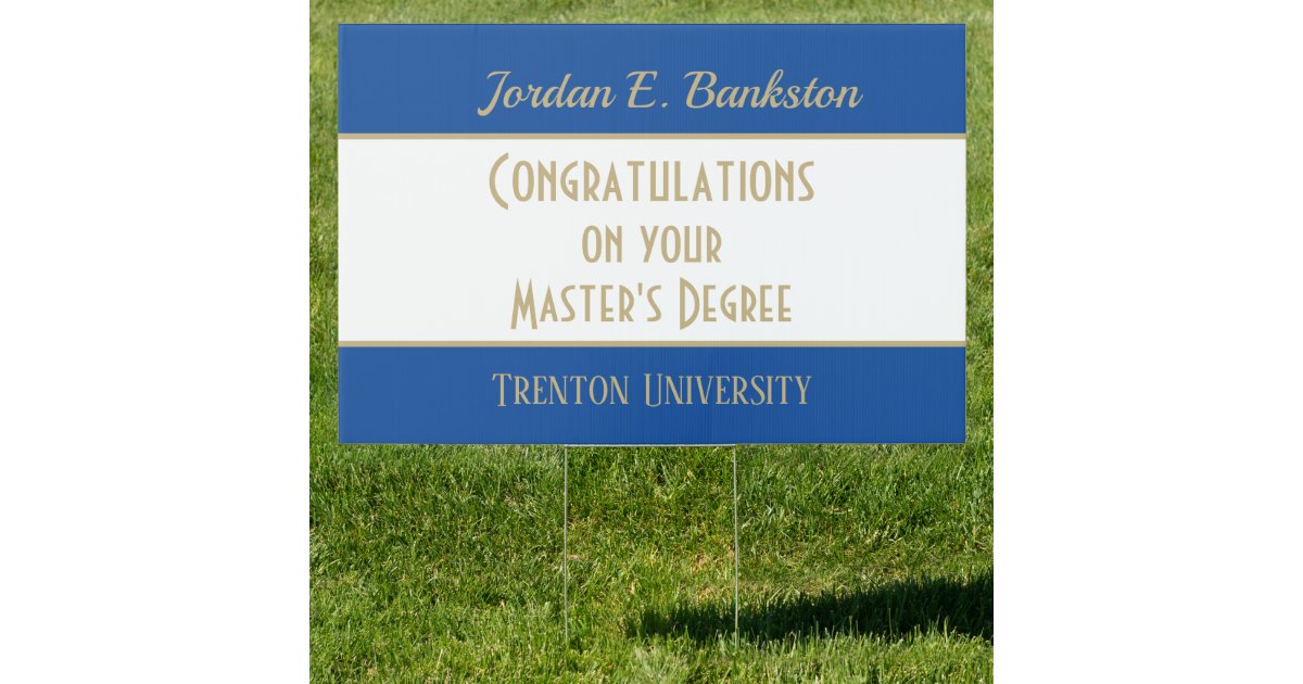 Master's Degree! Graduation yard sign | Zazzle.com
