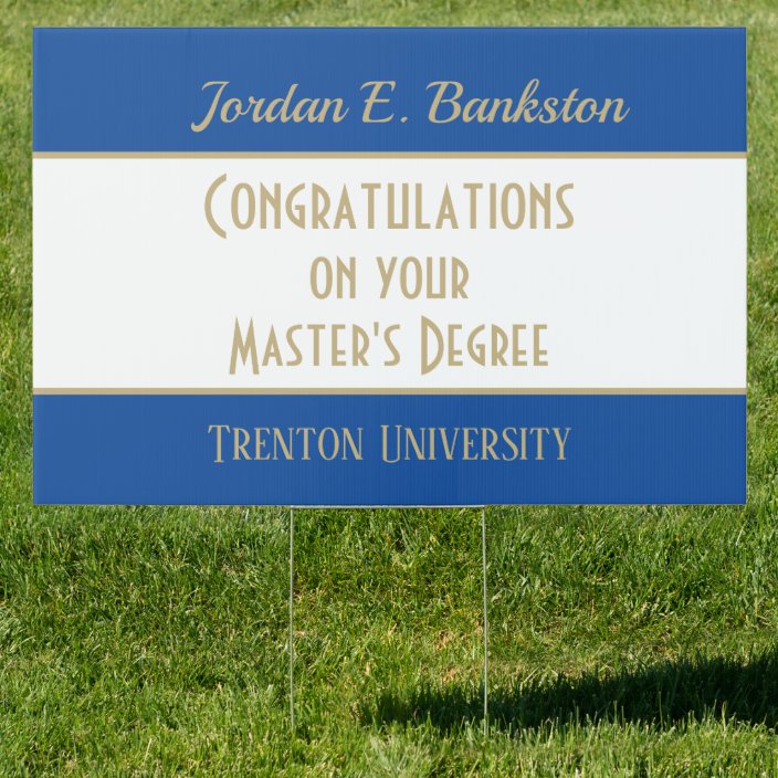 Master's Degree! Graduation yard sign | Zazzle.com
