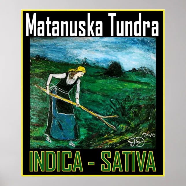 MATANUSKA TUNDRA INDICA SATIVA POSTER | Zazzle