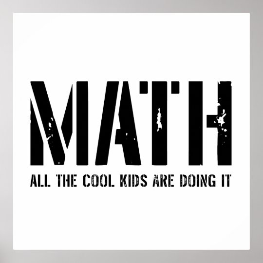 Math and Cool Kids Poster | Zazzle.com