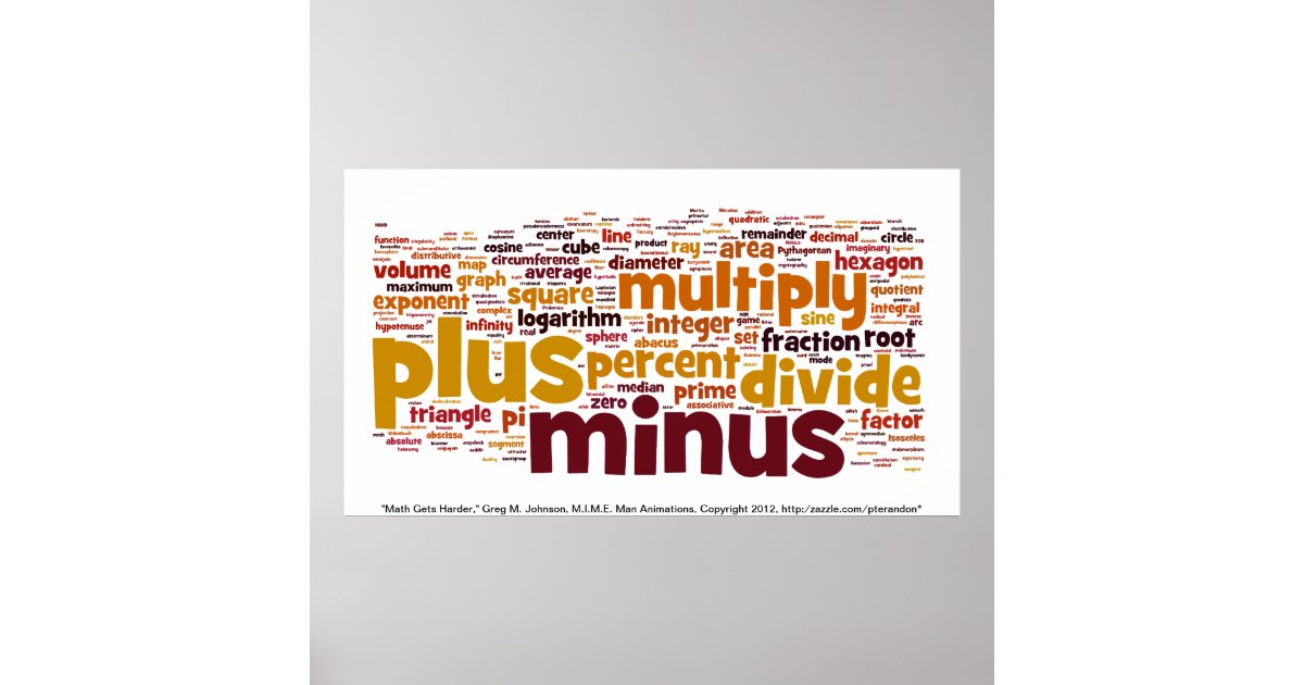 Math Gets Harder Poster | Zazzle
