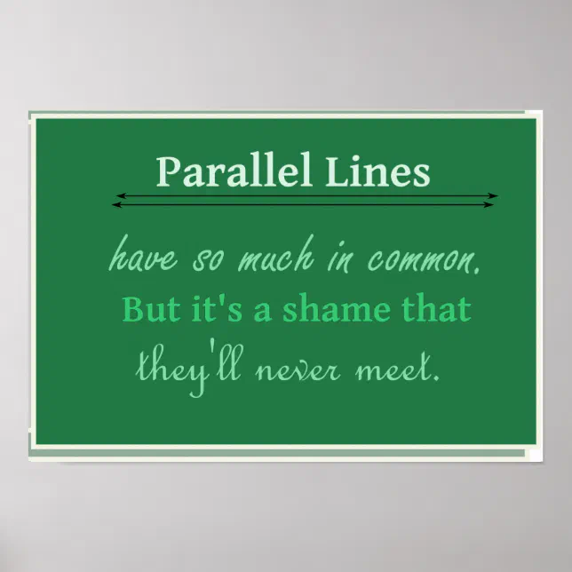 Math Humor Quote Parallel Lines Poster | Zazzle