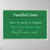 Math Humor Quote Parallel Lines Poster | Zazzle