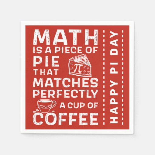 Math is a Piece of Pie Pi Symbol Happy Pi Day Red Napkins | Zazzle