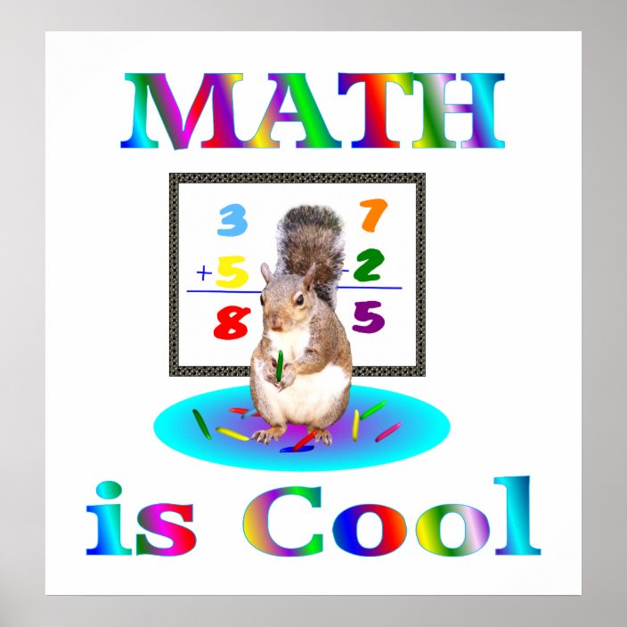 Math is Cool Poster | Zazzle.com