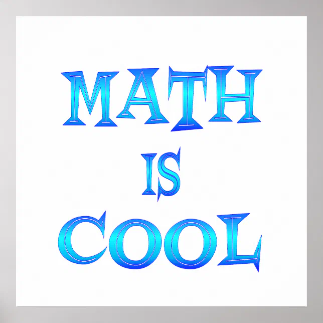 Math is Cool Poster | Zazzle