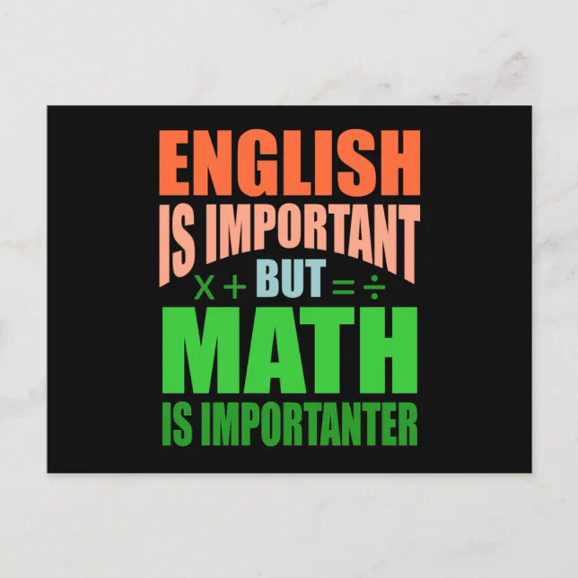 Math Is Importanter Teacher Mathematic Maths Invitation Postcard | Zazzle