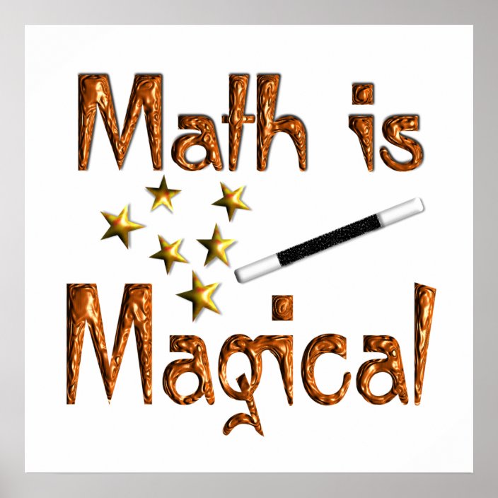 Math is Magical Poster | Zazzle.com