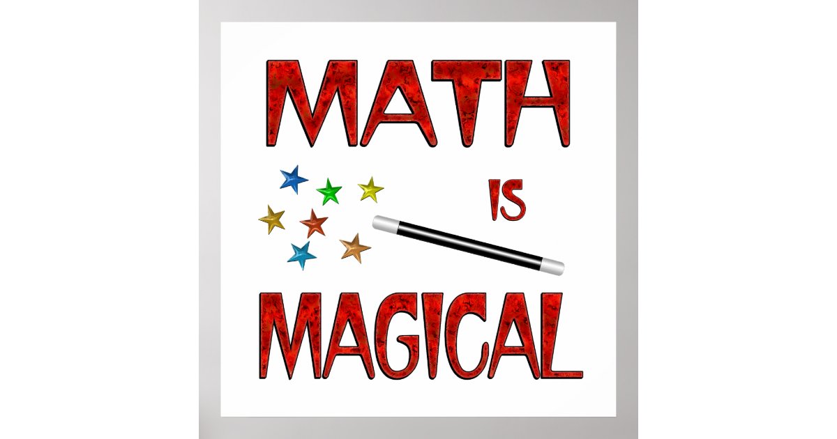 Math is Magical Poster | Zazzle