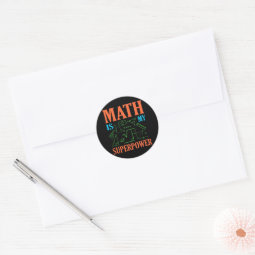 Math Is Superpower Teacher Mathematics Maths Classic Round Sticker | Zazzle