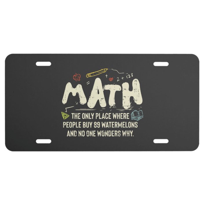 Math Mathematics Math Teacher Gift License Plate | Zazzle.com