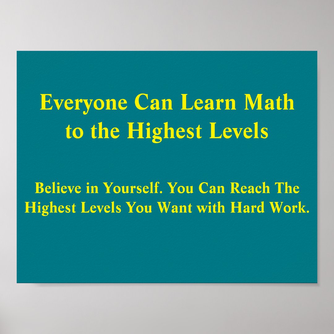 Math Mindsets Poster-Everyone Can Learn Math Poster | Zazzle