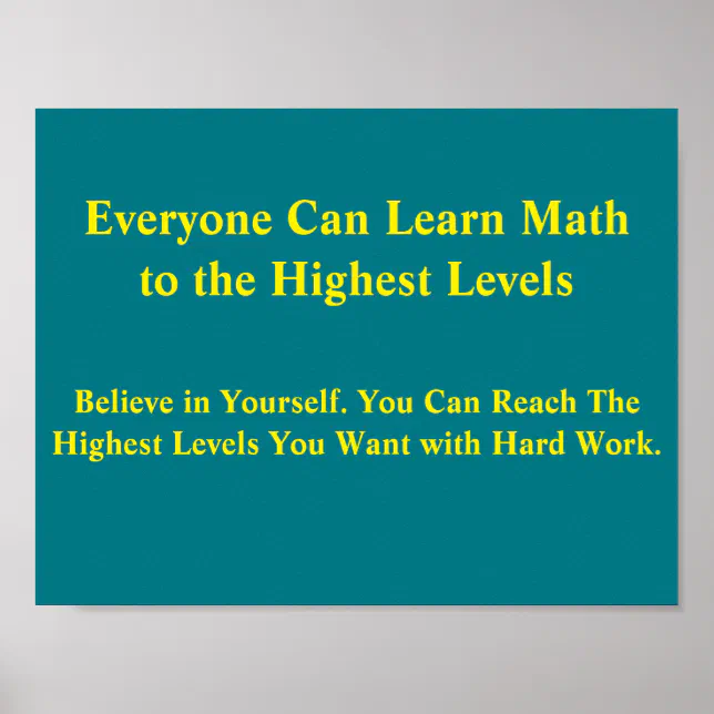 Math Mindsets Poster-Everyone Can Learn Math Poster | Zazzle