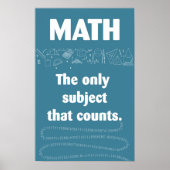 Math only subject that counts. poster | Zazzle