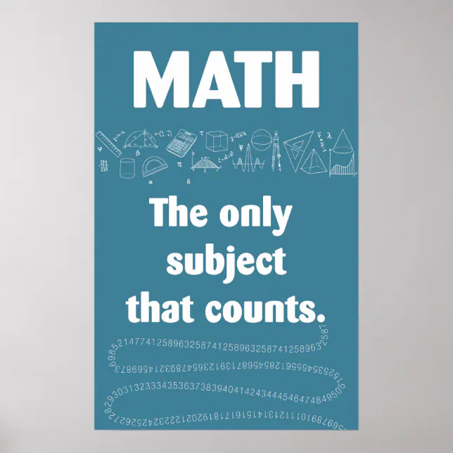 Math only subject that counts. poster | Zazzle