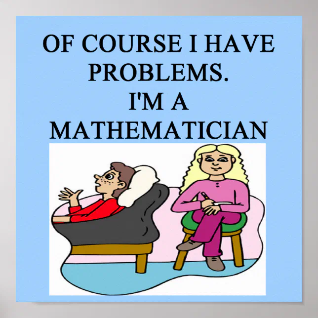 MATH psychology joke Poster | Zazzle
