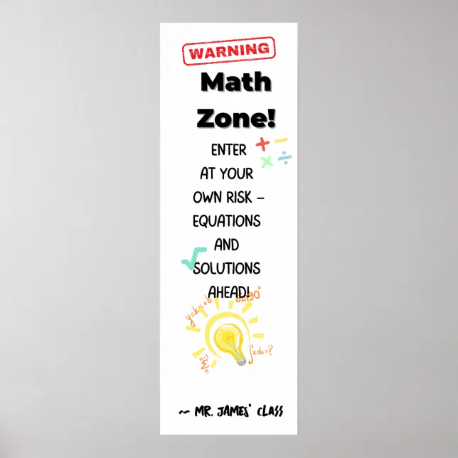 Math Quote Poster Warning: Math Zone Class Decor | Zazzle