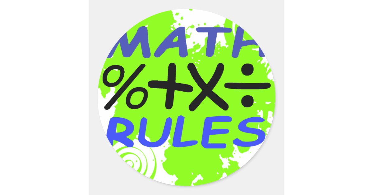 Math Rules Classic Round Sticker | Zazzle