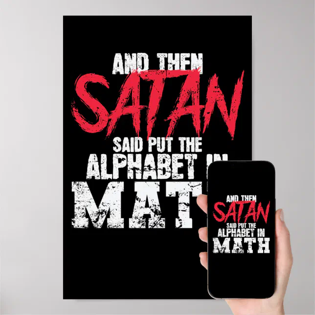 Math: Satan Said Put The Alphabet in Math Poster | Zazzle