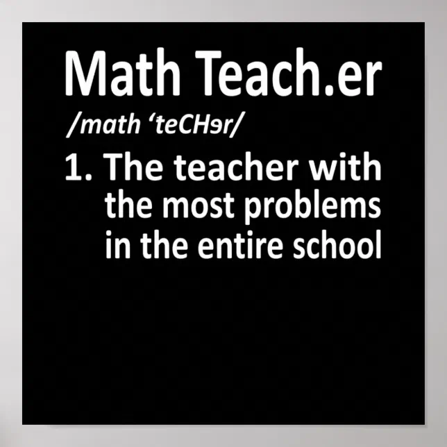 Math Teacher Definition Mathematics Maths Student Poster | Zazzle