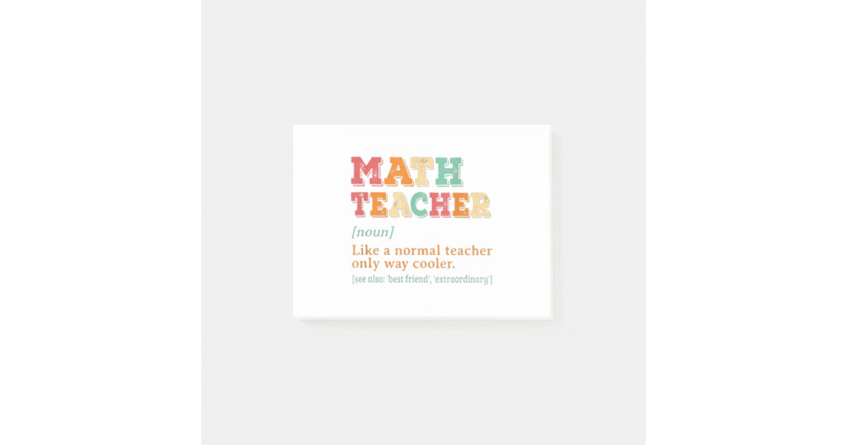 Math Teacher Like A Normal Teacher Only Way Cooler Post-it Notes | Zazzle