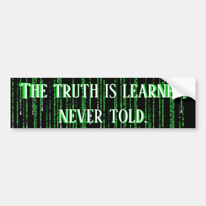 Matrix Truth Bumper Sticker | Zazzle.com