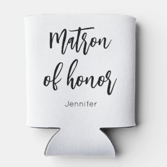 Matron of Honor Black White Wedding Can Cooler | Zazzle