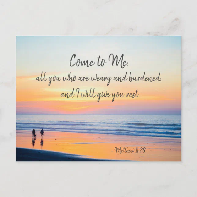 Matthew 11:28 Come to Me all who are Weary Bible Postcard | Zazzle