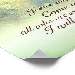 Matthew 11:28 Come to Me, I will give you rest Poster | Zazzle