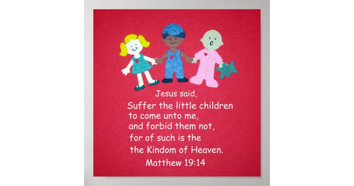 Matthew 19:14 poster | Zazzle