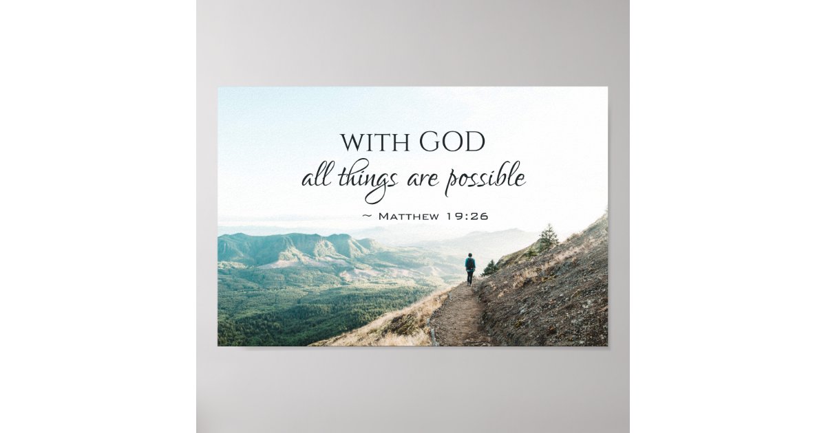 Matthew 19:26 With God all things are possible Poster | Zazzle