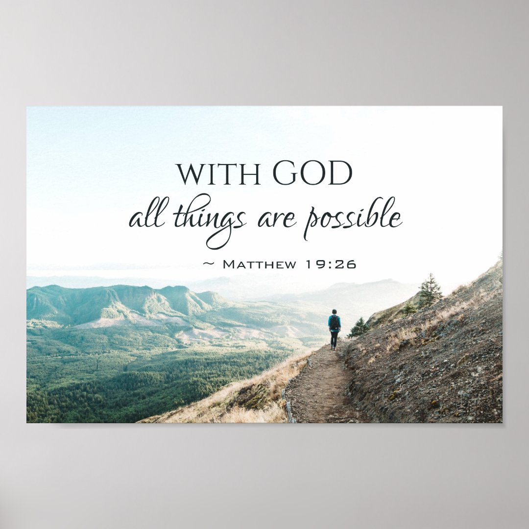 Matthew 19:26 With God all things are possible Poster | Zazzle