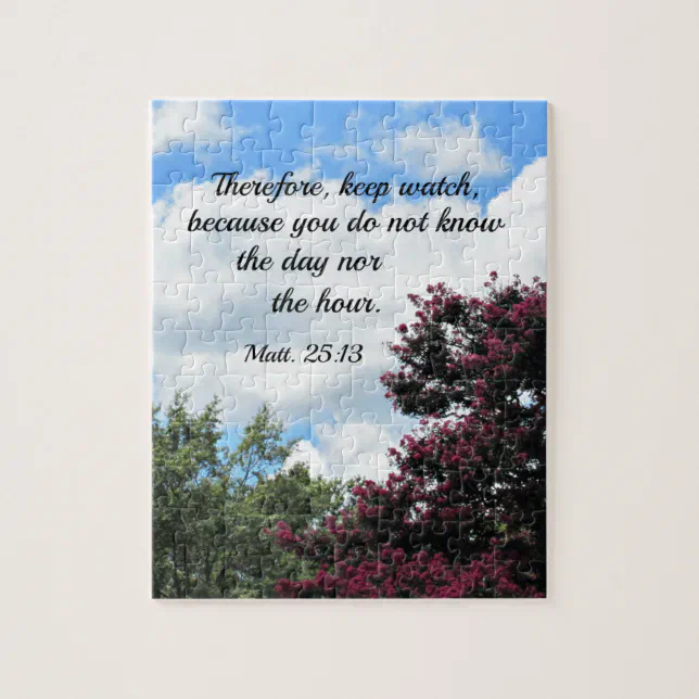 Matthew 25:13 Therefore keep watch, because you Jigsaw Puzzle | Zazzle
