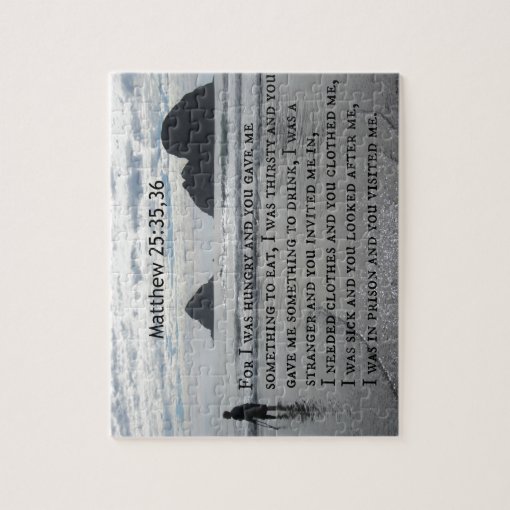 Matthew 25:35,36 For I was hungry and you gave me Jigsaw Puzzle | Zazzle