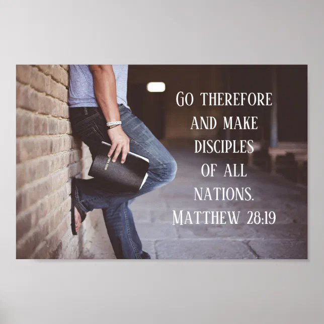 Matthew 28:19 Go and make disciples of all nations Poster | Zazzle