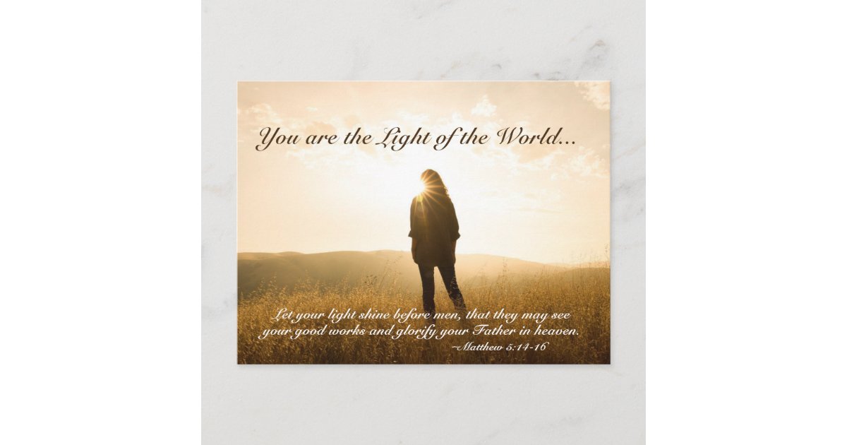 Matthew 5 14-16 You are the Light of the World Postcard | Zazzle