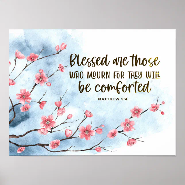Matthew 5:4 Blessed are those who Mourn Bible Poster | Zazzle