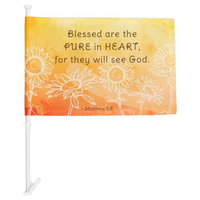 Matthew 5:8 Blessed are Pure in Heart Bible Verse Car Flag | Zazzle