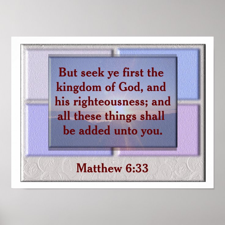 Matthew 6:33 poster | Zazzle