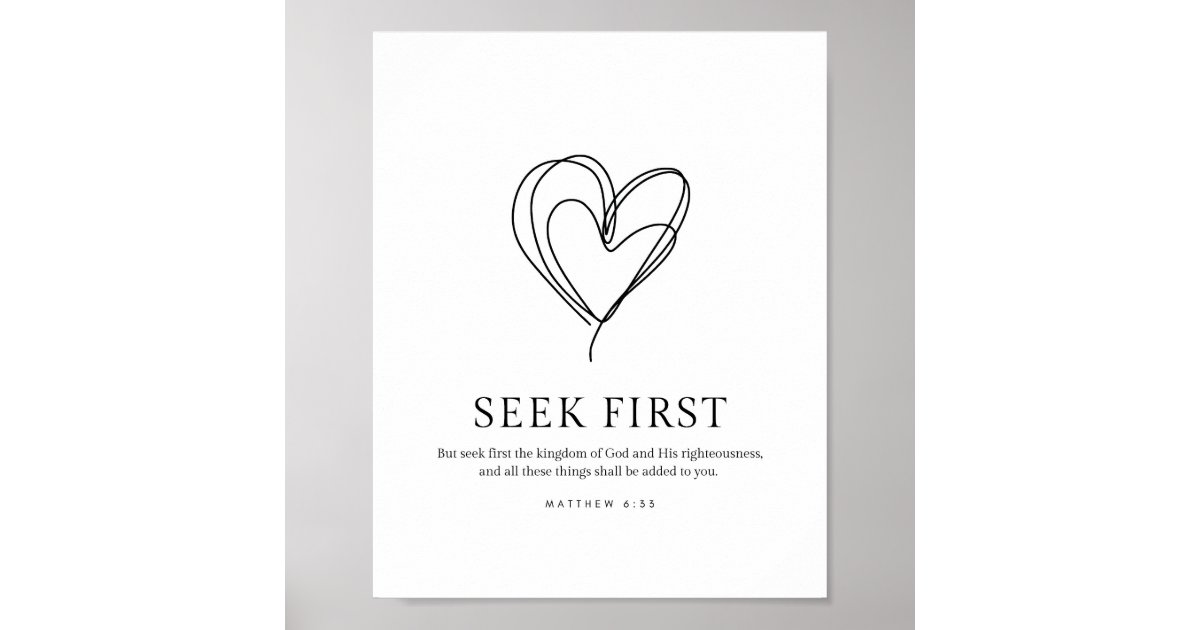 Matthew 6:33 Seek first the Kingdom of God Poster | Zazzle