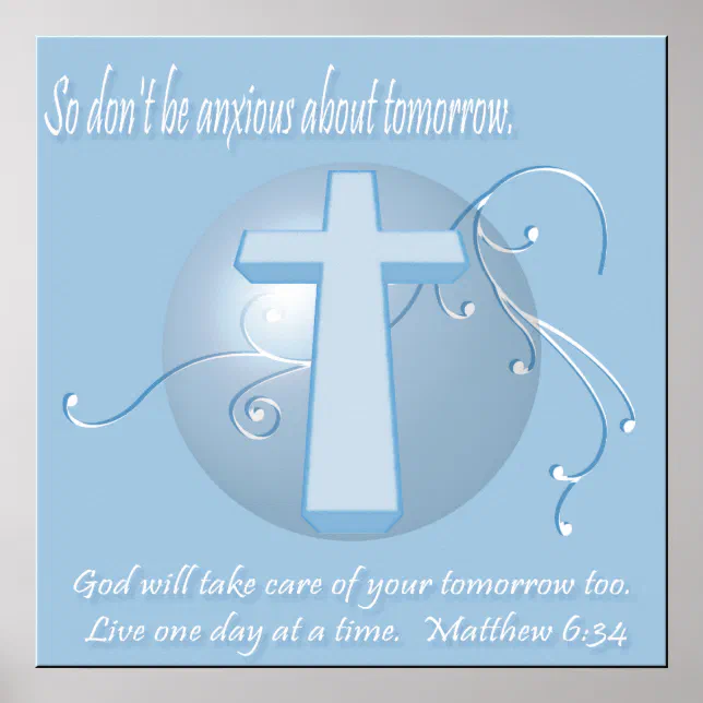 Matthew 6:34 Bible Verse Poster | Zazzle