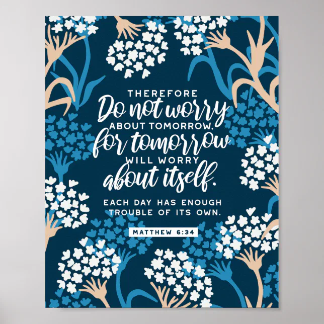Matthew 6:34 Bible Verse Poster | Zazzle