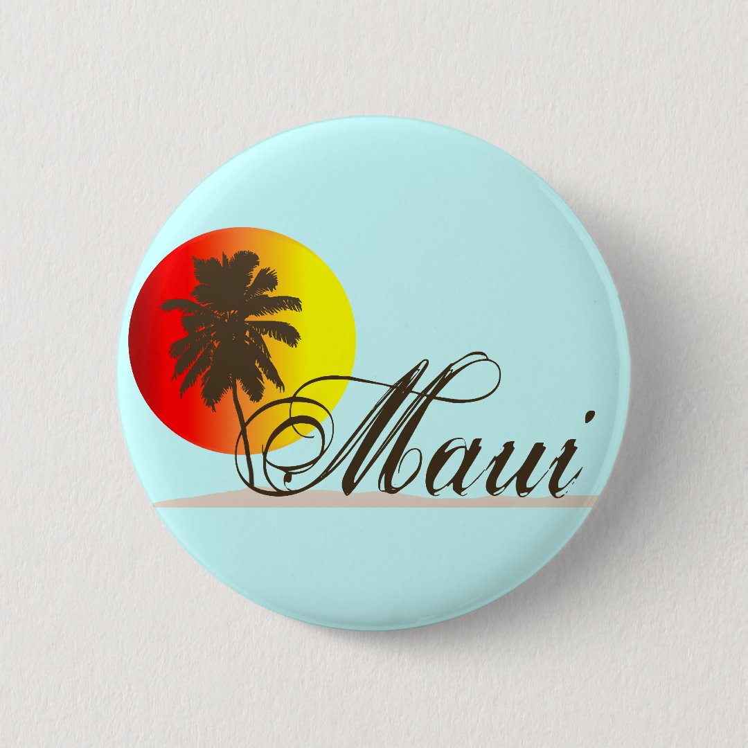 Maui Hawaii Souvenir Button | Zazzle
