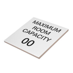 Maximum room capacity sign ceramic tile | Zazzle